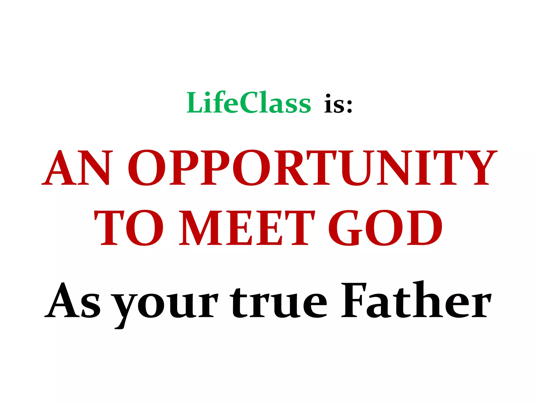 406604439-Life-Class-Week-1.pptx