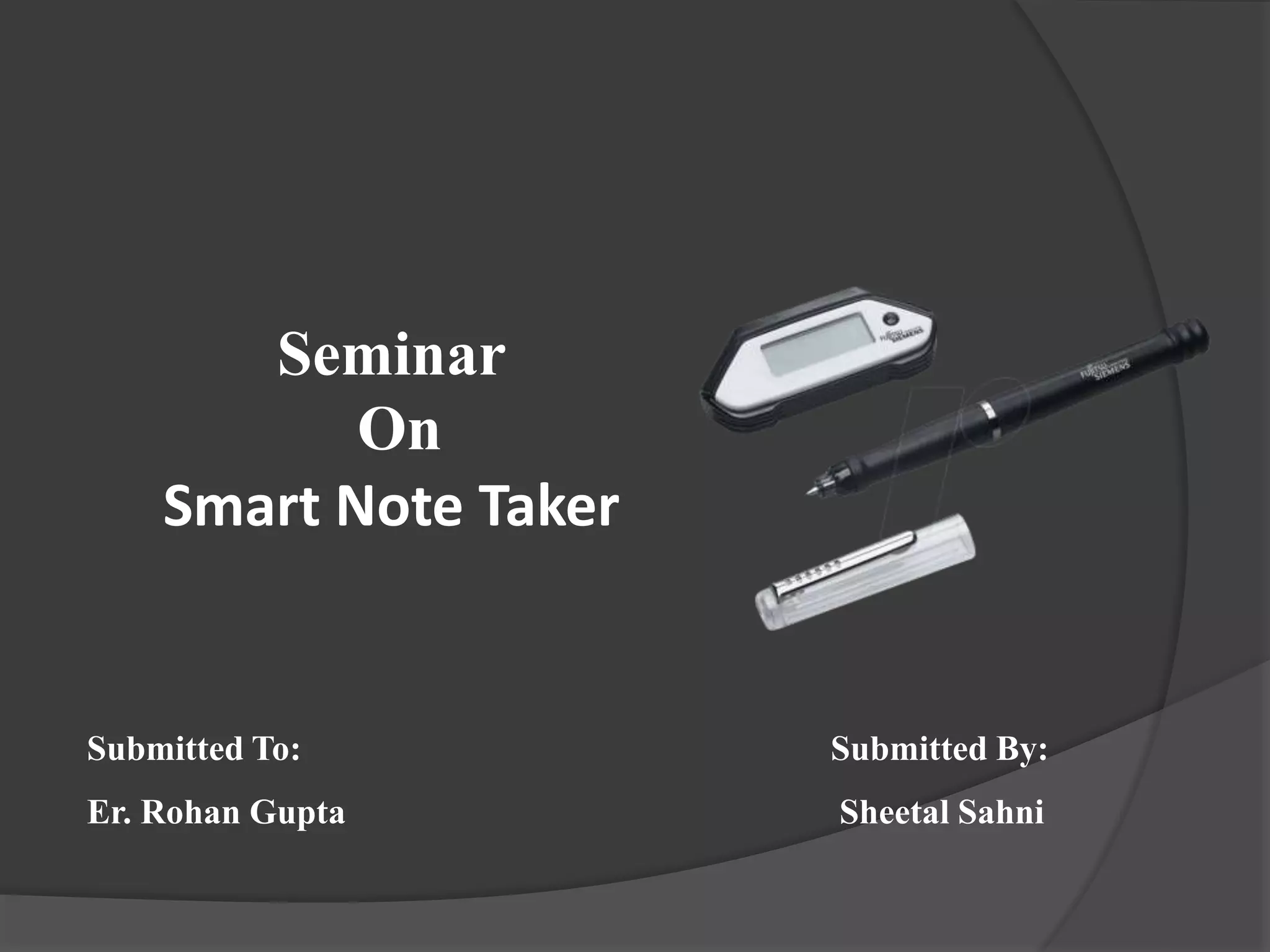 406829904-Smart-Note-Taker-PPT.pptx