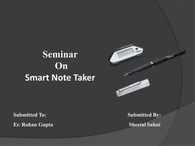 406829904-Smart-Note-Taker-PPT.pptx