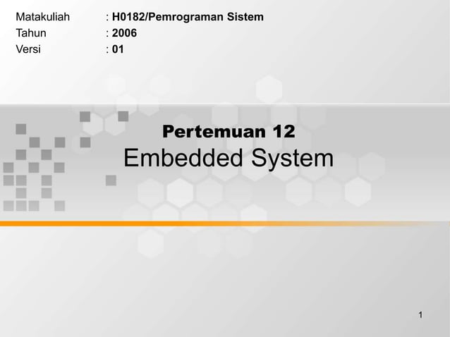 mata kuliah sistem tertanam pertemuan 1.ppt