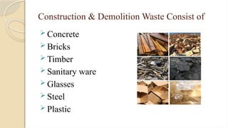 Construction and Demolition (C&D)Waste-Management-by-Ruchita.pptx