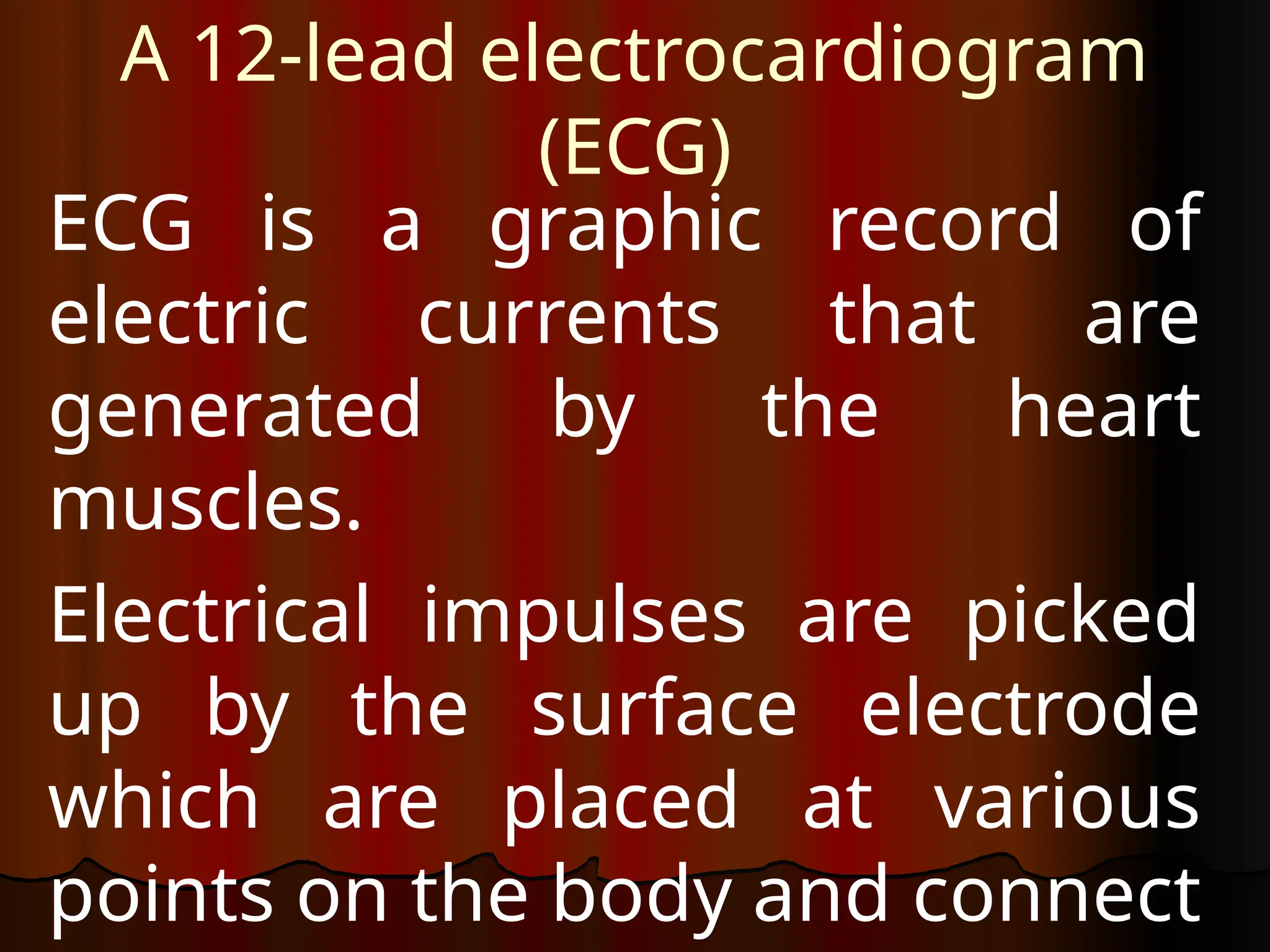 407118812-A-12-lead-electrocardiogram-ECG-ppt.ppt