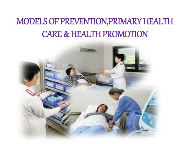 408703814-6-MODELS-OF-PREVENTION-Copy-pptx.pptx