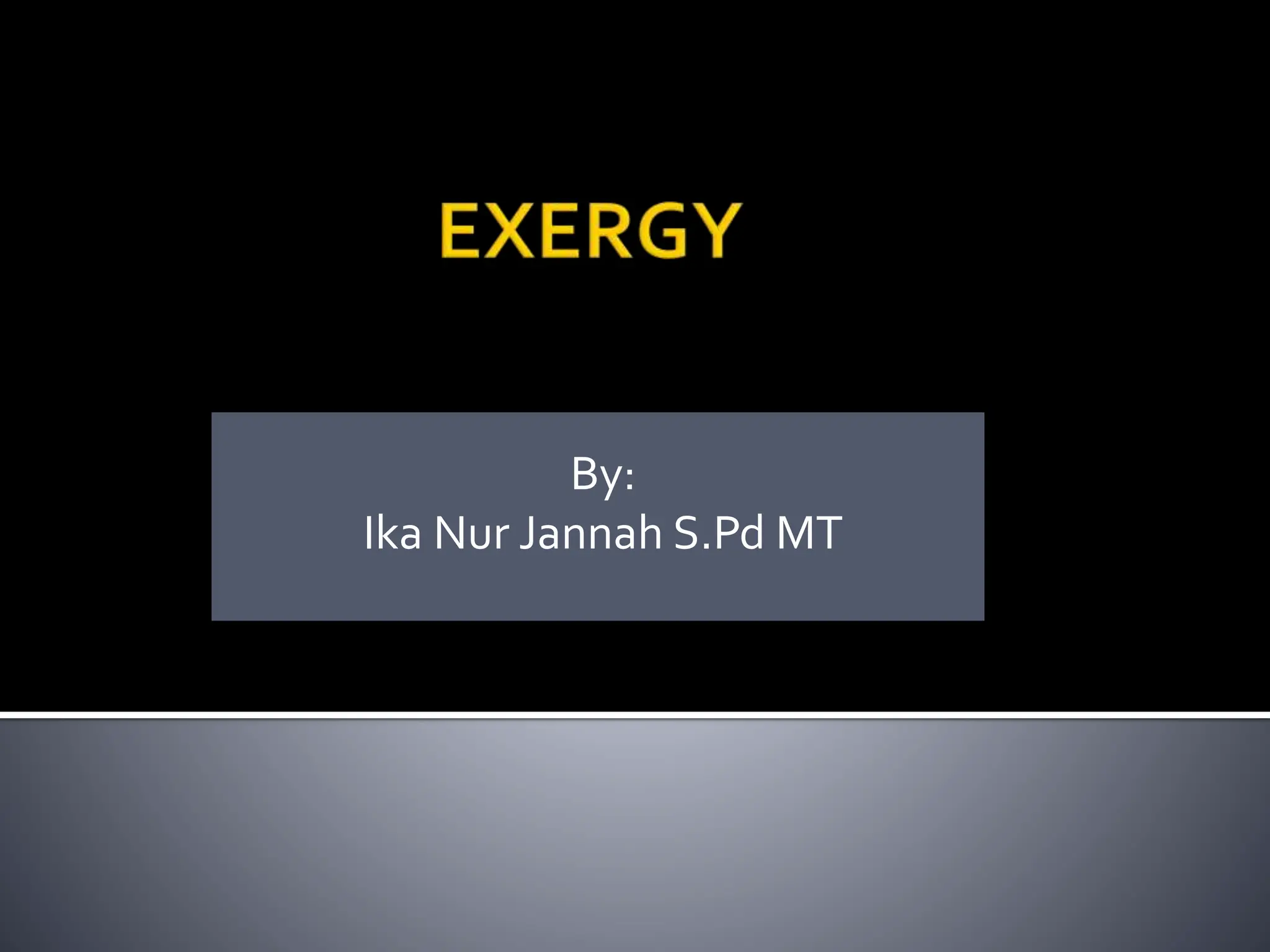 Thermodynamics analysis of energy, entropy and exergy | PPT