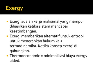 Thermodynamics analysis of energy, entropy and exergy | PPT