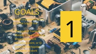 BJT QPoint design Electronics Presentation | PPTX