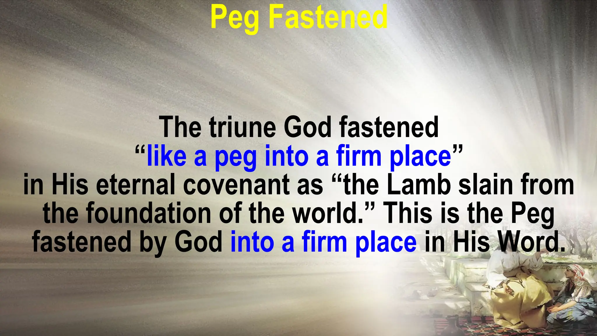 409 A peg into a firm Place 410 Perfect Peace | PPTX