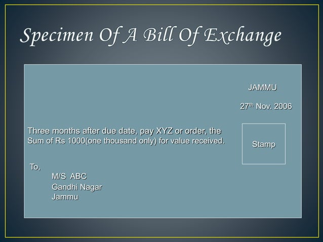 bill of exchange | PPTX | Business Accounting & Finance | Business