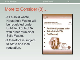 40 cfr 261.4(b)(1) - The Household Hazardous Waste Exclusion | PPTX