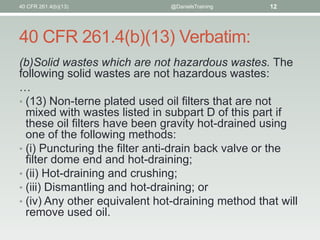 40 cfr 261.4(b)(13) The Used Oil Filter Exclusion from Regulation as a ...