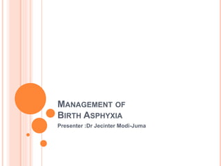Management of Asphyxia | PPTX