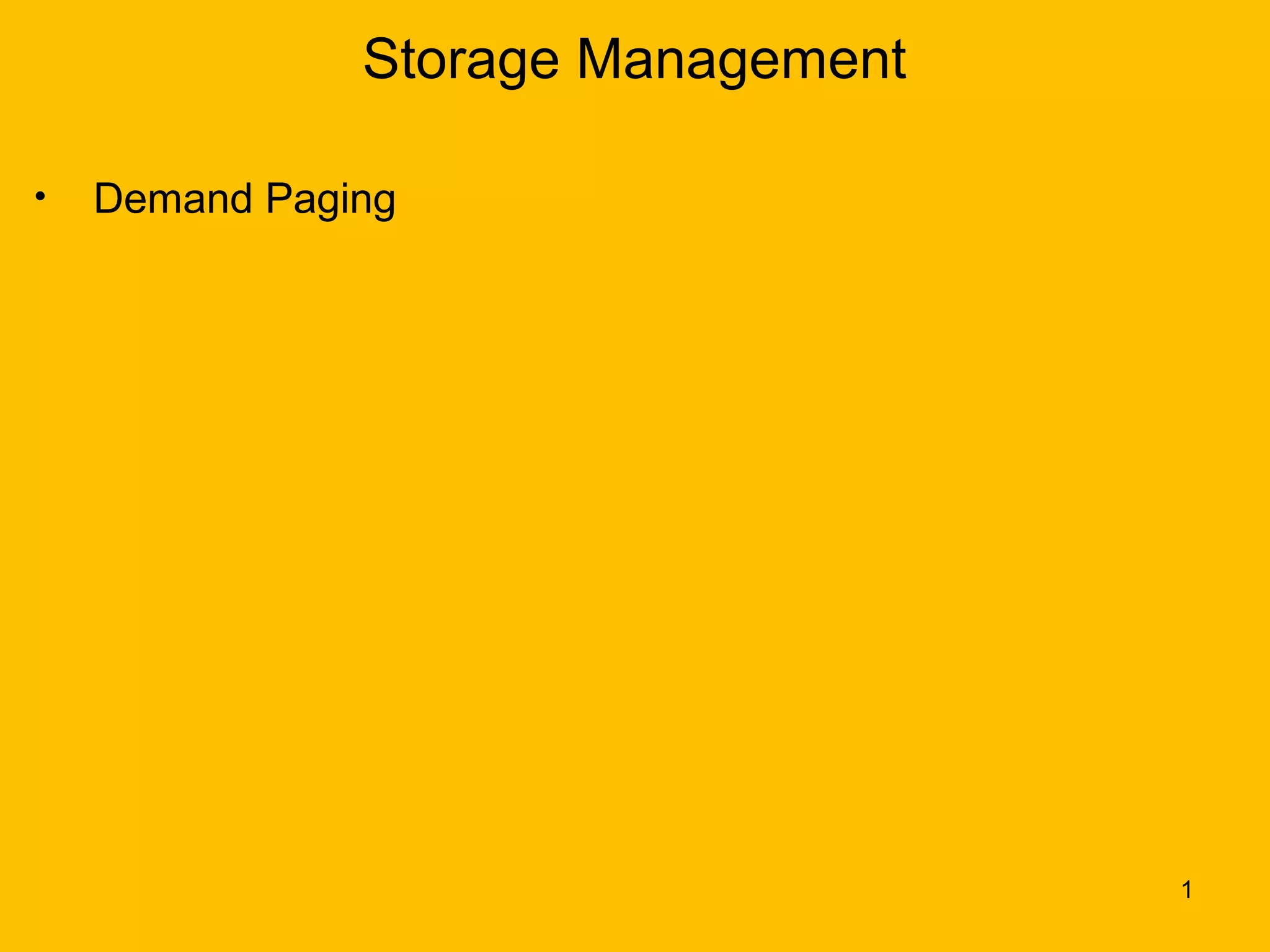 40 demand paging | PPT | Data Storage and Warehousing | Computing