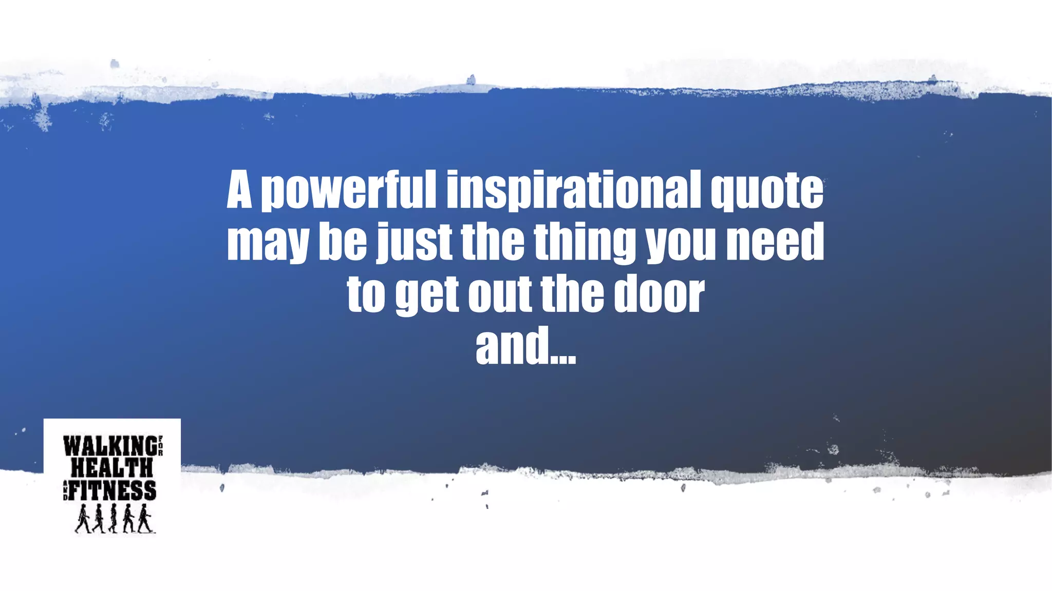 40 Inspirational Walking Quotes | PPT