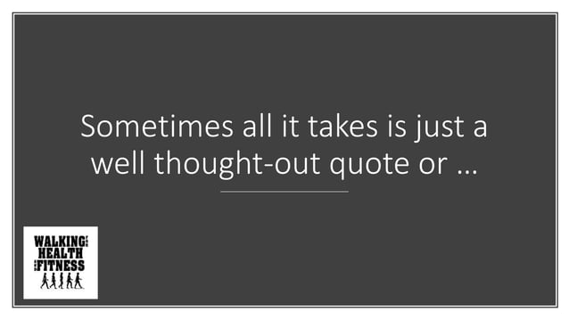 40 Inspirational Walking Quotes | PPT