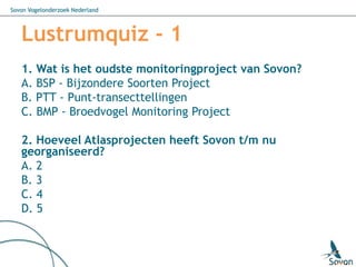 40 jaar Sovon & lustrumquiz - Arend van Dijk | PPT
