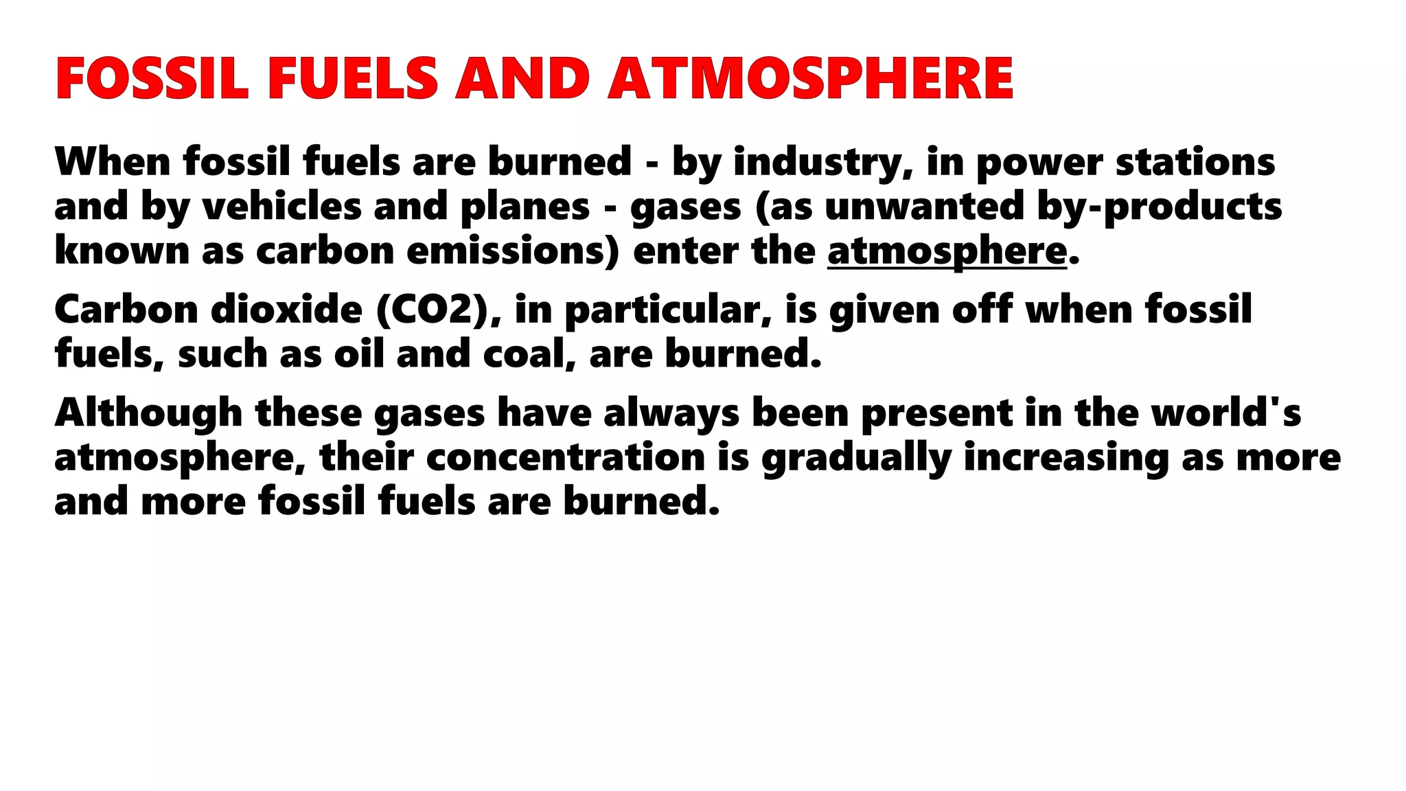 GEOGRAPHY IGCSE: ENVIRONMENT -FOSSIL FUELS AND GREENHOUSE GASES | PPT