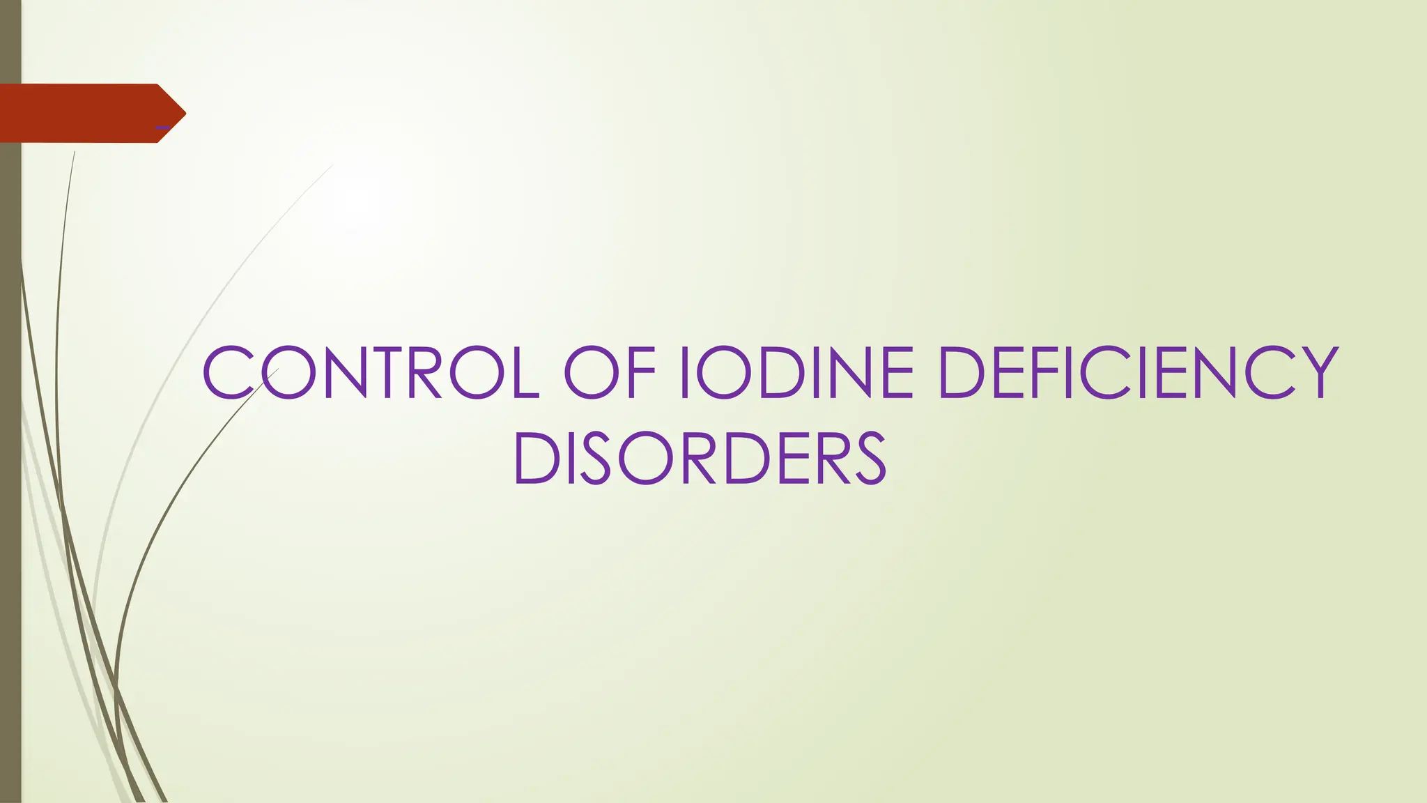 41-60 CONTROL OF IODINE DEFICIENCY .pptx