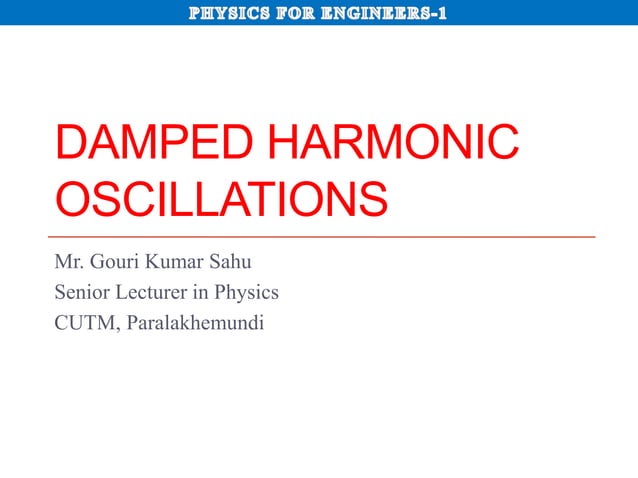 The Guide on How Damped Harmonic Oscillations effect the tides | PPT
