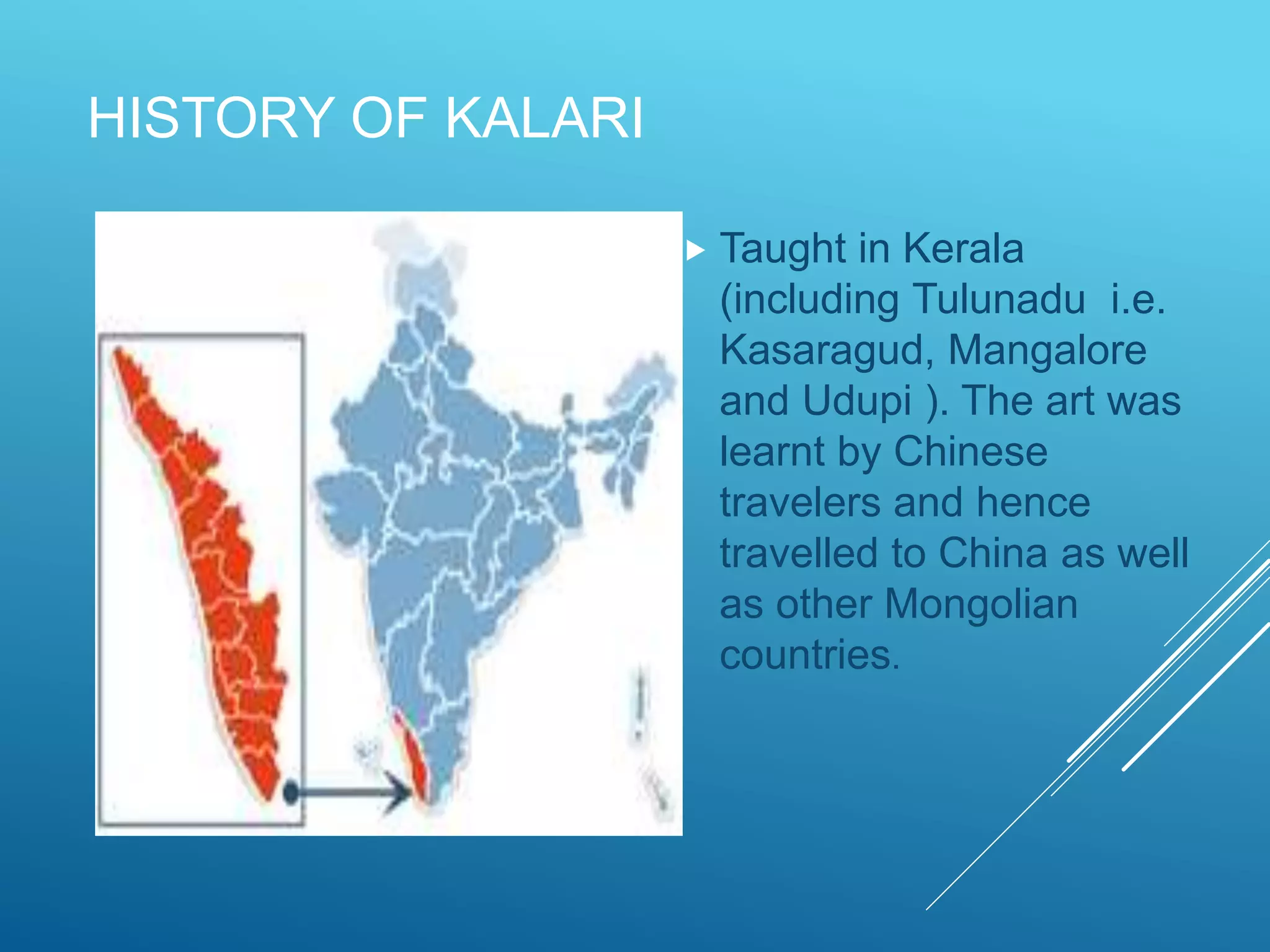 Kalari - THE MOTHER OF MARTIAL ARTS | PPTX