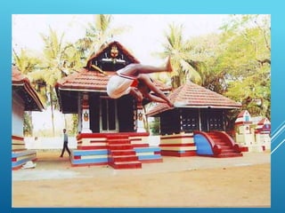 Kalari - THE MOTHER OF MARTIAL ARTS | PPTX | Martial Arts | Sports