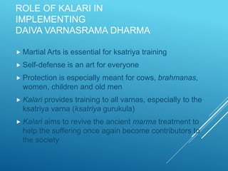 Kalari - THE MOTHER OF MARTIAL ARTS | PPTX | Martial Arts | Sports