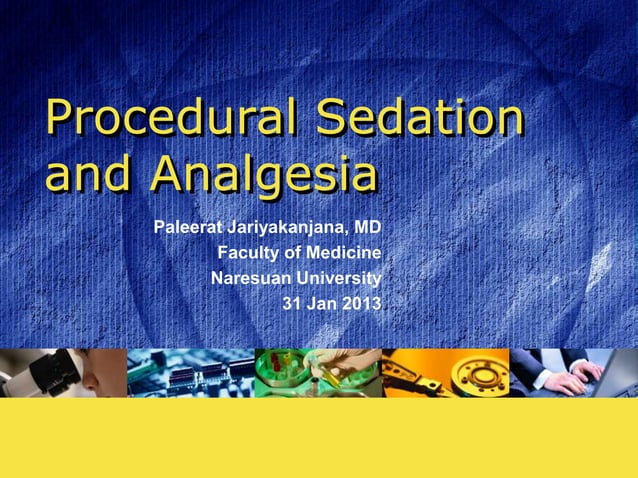 Procedural sedation and analgesia | PPTX