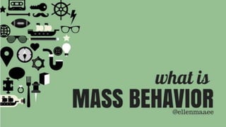 TYPES OF MASS BEHAVIOR | PPTX