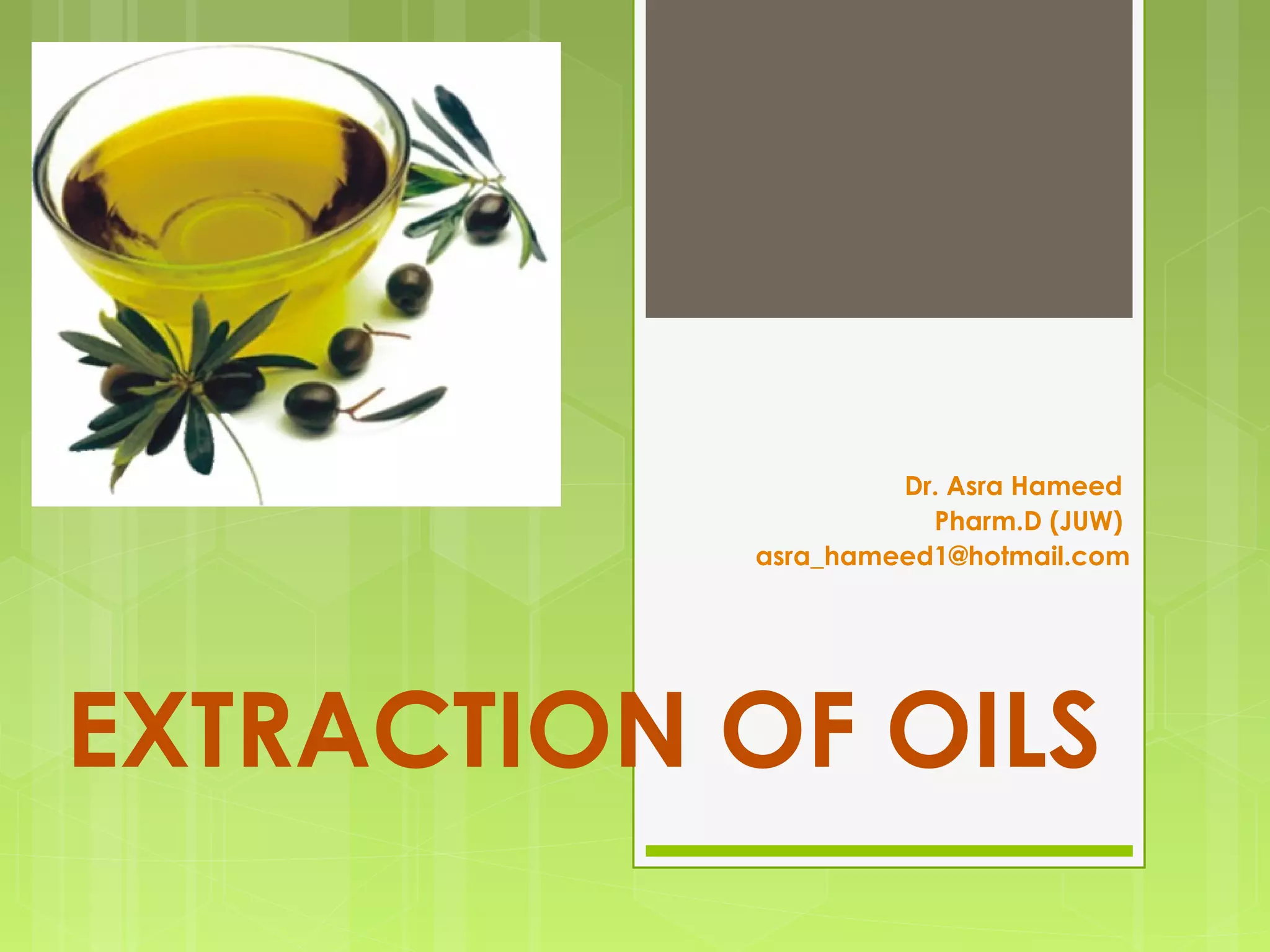 EXTRACTION OF OILS | PPT