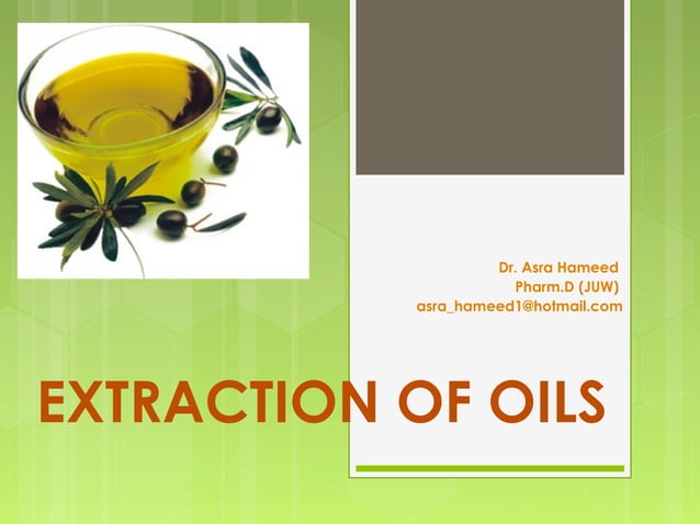 EXTRACTION OF OILS | PPT