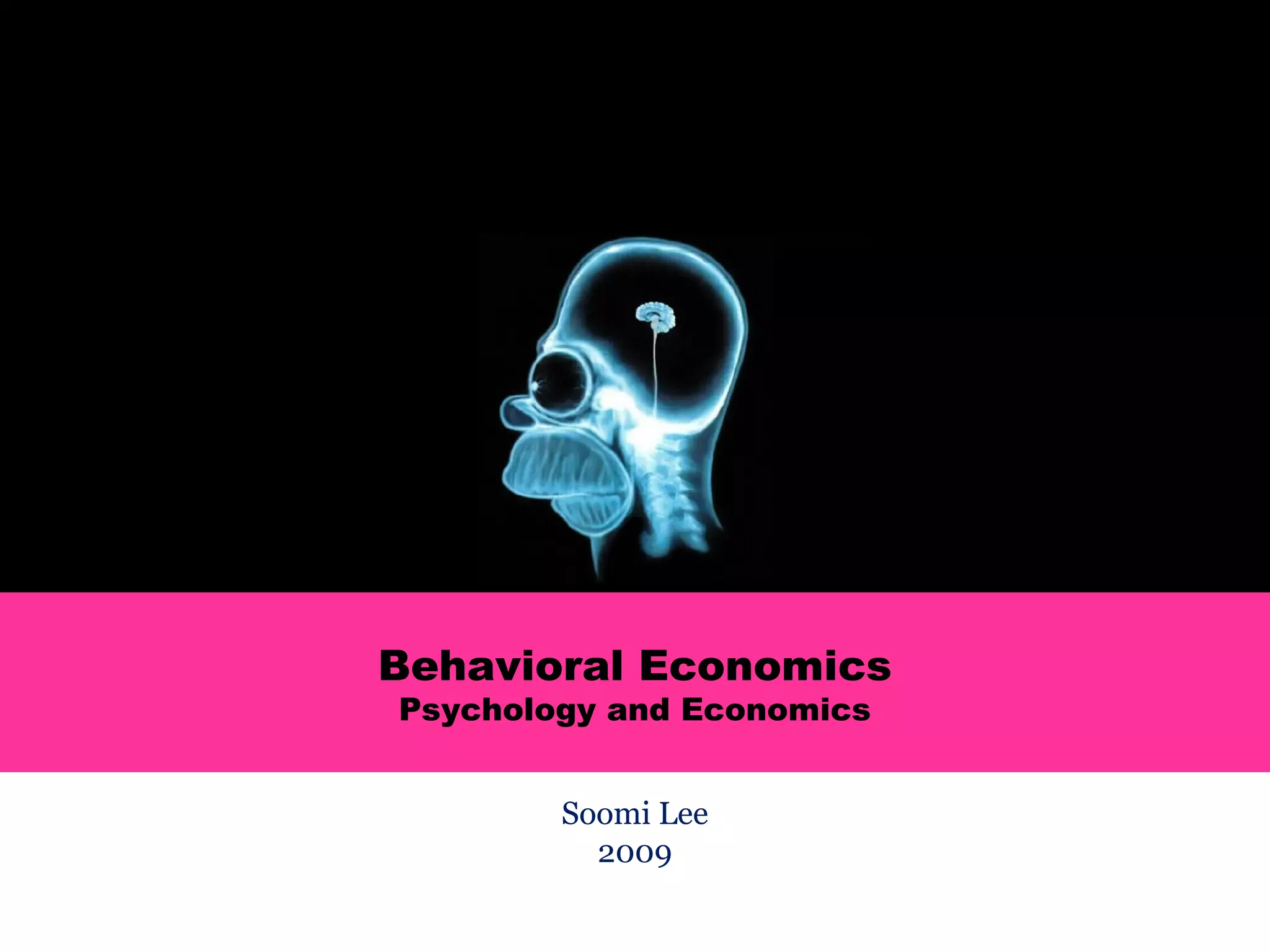 Overview of Behavioral Economics | PPT