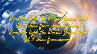 410. Send the Light | PPT