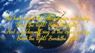 410. Send the Light | PPT