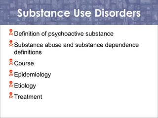 Substance use disorders and its management | PPT