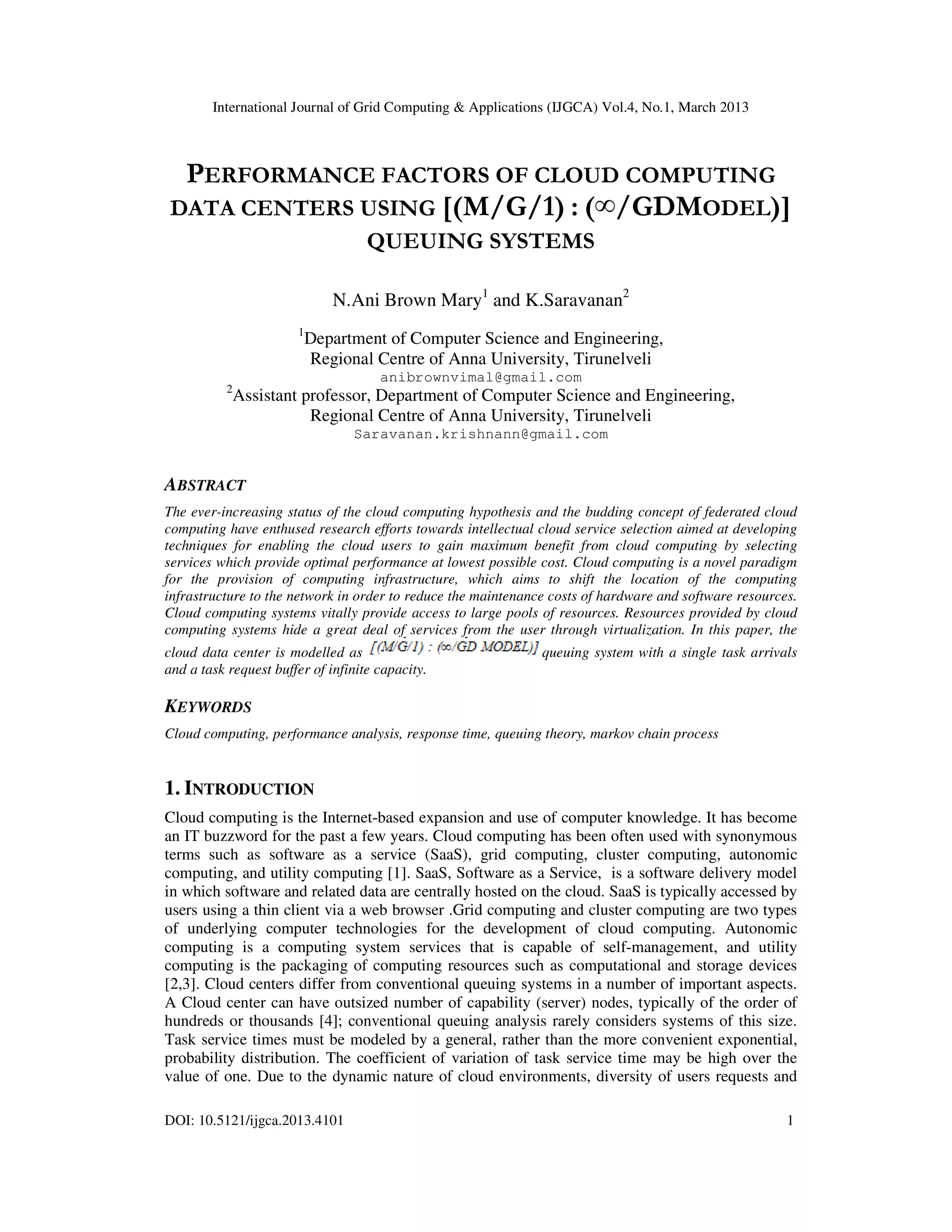 PERFORMANCE FACTORS OF CLOUD COMPUTING DATA CENTERS USING [(M/G/1) : (∞/GDMODEL)] QUEUING ...