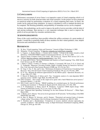 PERFORMANCE FACTORS OF CLOUD COMPUTING DATA CENTERS USING [(M/G/1) : (∞/GDMODEL)] QUEUING ...