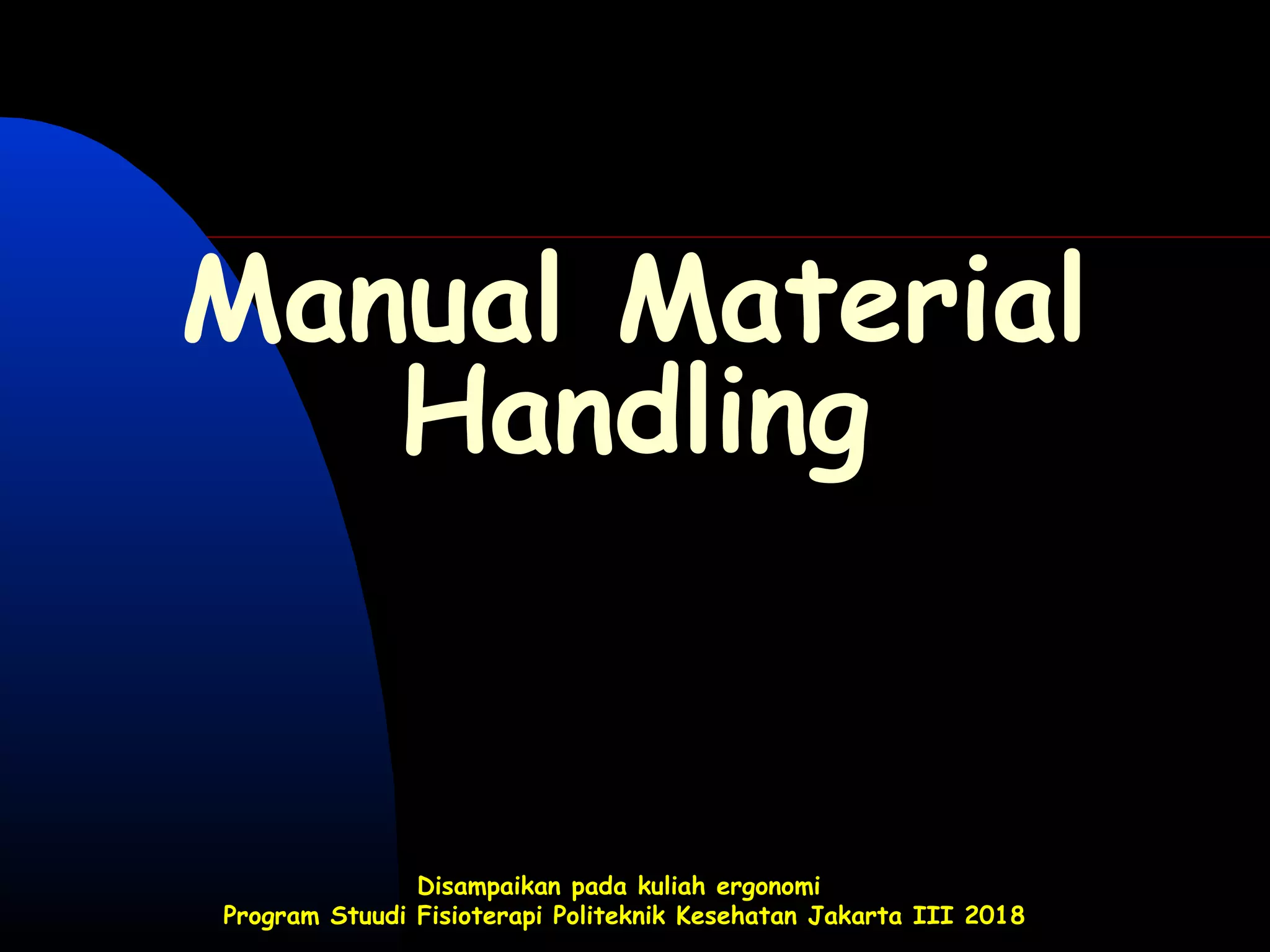 Manual material handling | PPT