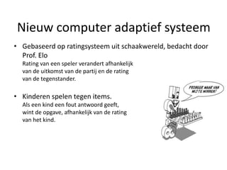 OWD2011 - 6 - Geautomatiseerde adaptiviteit in de Rekentuin - Han van der Maas | PPTX ...