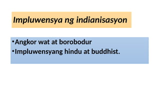 412639168-Sinaunang-Kabihasnan-Ng-Timog-silangan-Asya.pptx