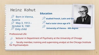 Heinz-Kohut-Self-Psychology powerpoint.. | PPTX