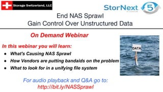 Webinar: End NAS Sprawl - Gain Control Over Unstructured Data | PPT