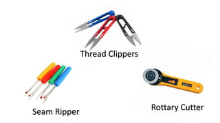 sewing tools and equipment's required for drafting | PPTX