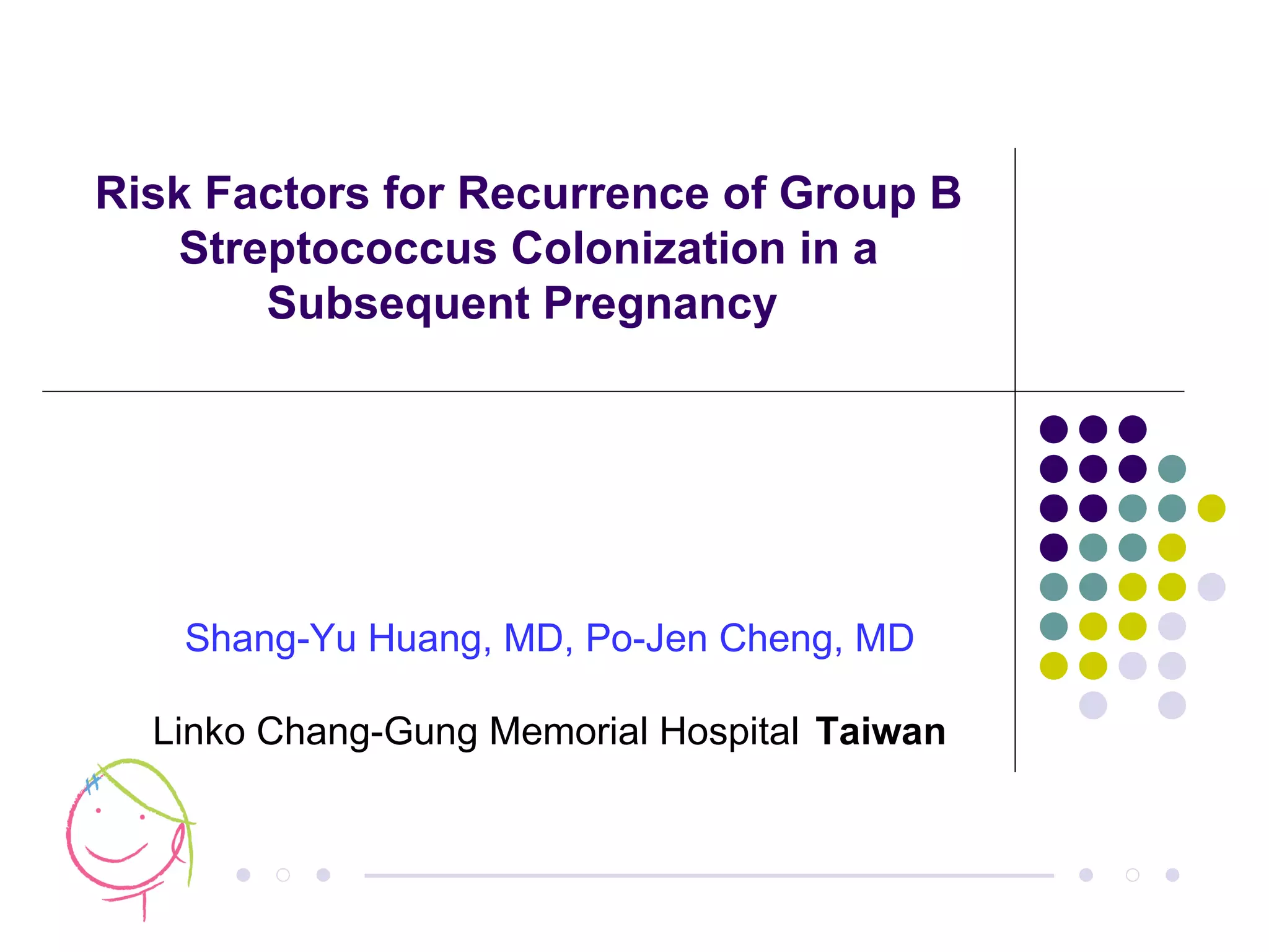 Risk Factors For Recurrence Of Gbs In A Subsequent Pregnancy | PPT