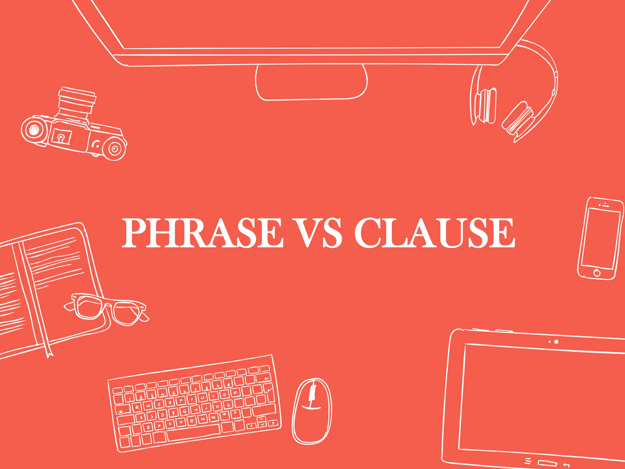 0978414989426-Ppt-Phrases-vs-Clauses.pptx