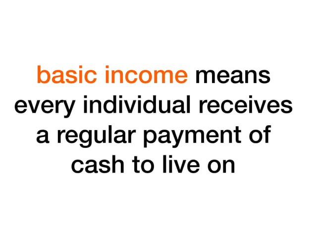 A brief introduction to basic income | PPT