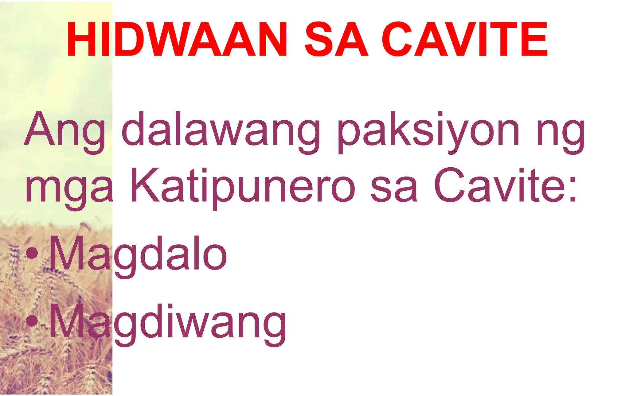415583896-Hidwaan-Sa-Cavite-at-Kumbensyon-Sa-Imus-at-Tejeros.ppt