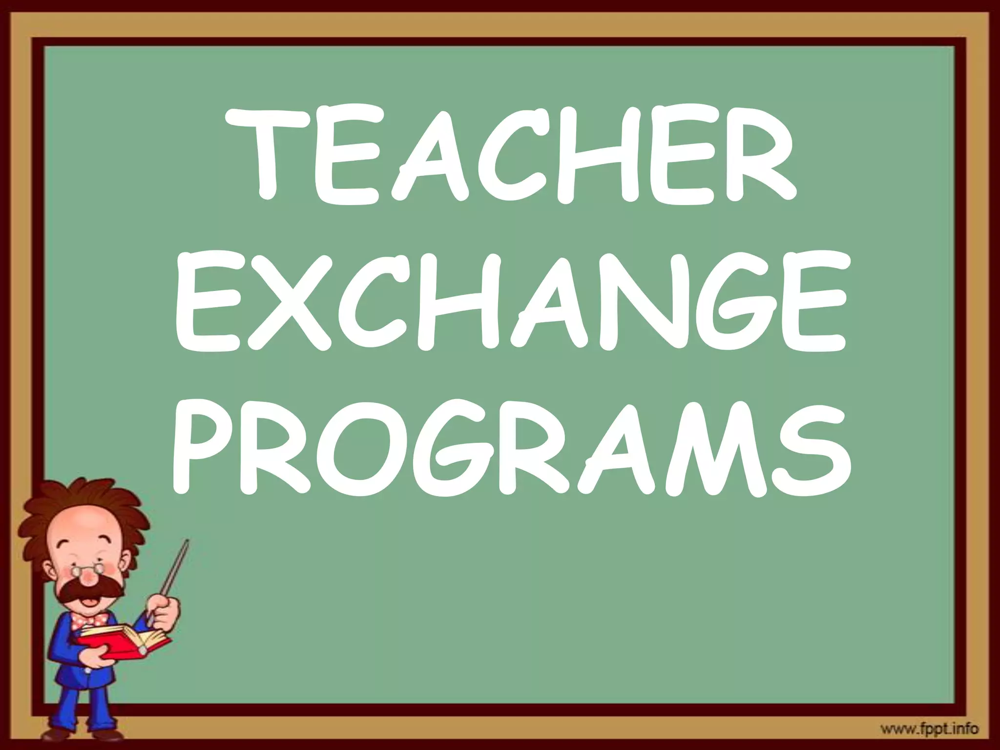 Teacher Exchange Programs | PPTX