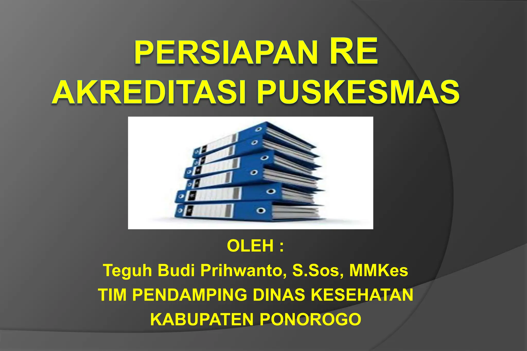 persiapan akreditasi puskesmas krayan.ppt