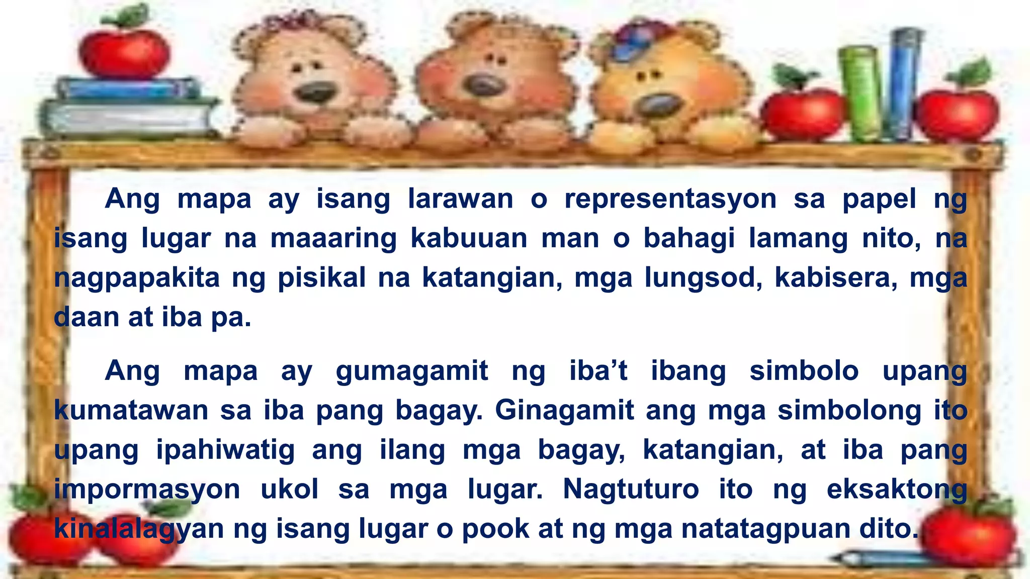 416547278-Aralin-1-Ang-Mga-Simbolo-Sa-Mapa-DAY-1.pptx