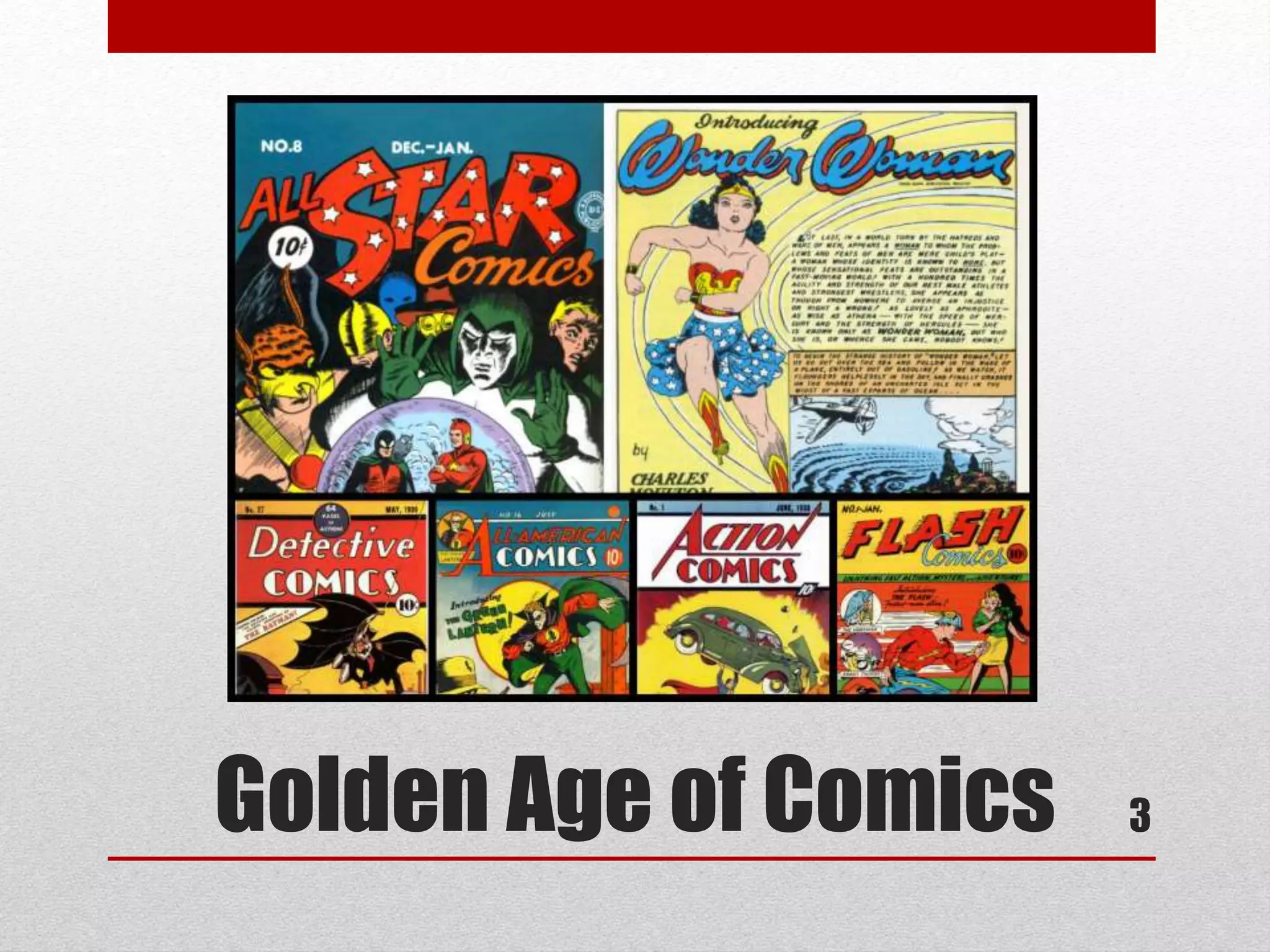 The Golden Age of Comics c.1938-c.1950