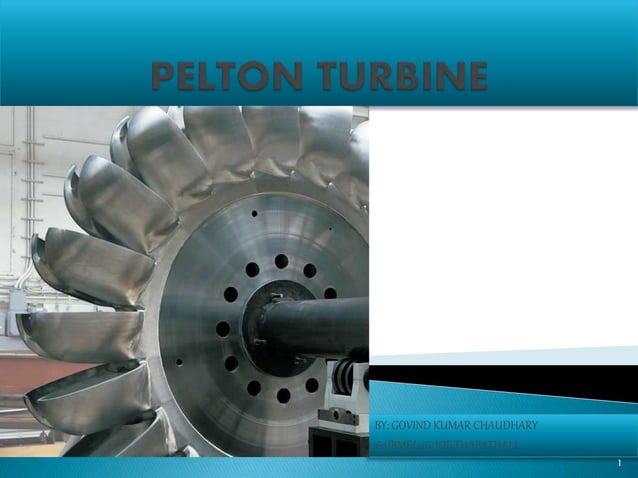 pelton turbine | PPTX | Physics | Science